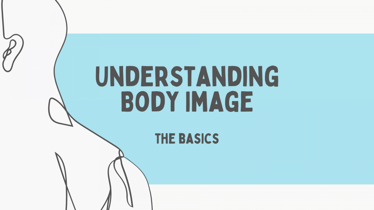 Understanding Body Image: The Basics - First Steps ED