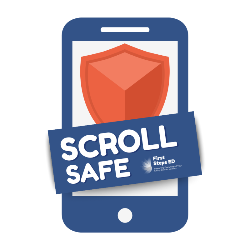 First Steps ED Scroll Safe: Helping Young People and Families Navigate a Safer, Kinder Internet ...